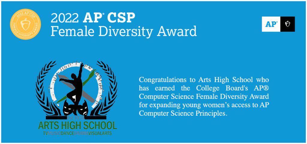 Arts High School Awarded AP Computer Science Female Diversity Award ...