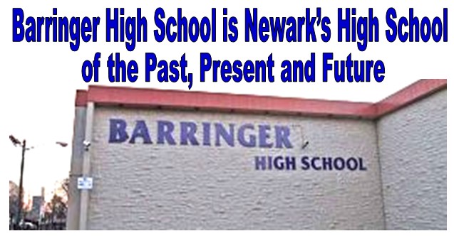 Barringer High School, Newark's High School of the Past, Present and ...